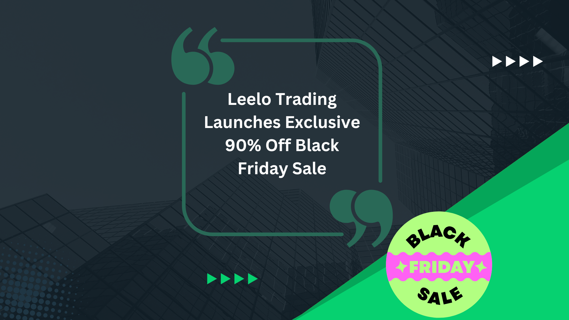 Leelo Trading Launches Exclusive 90% Off Black Friday Sale - Futures ...