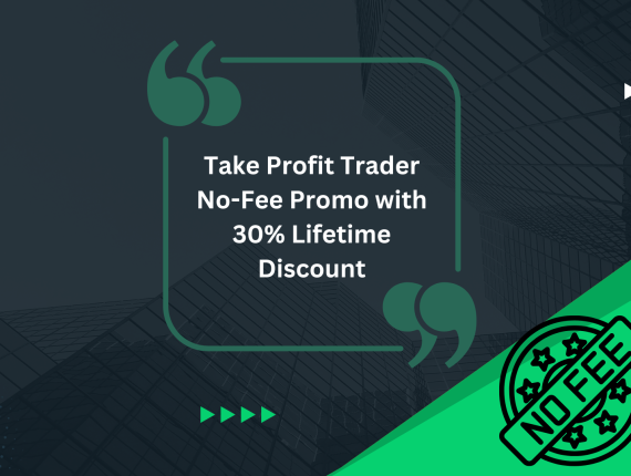 Take Profit Trader Brings Back No Activation Fees Promo - Futures Prop ...